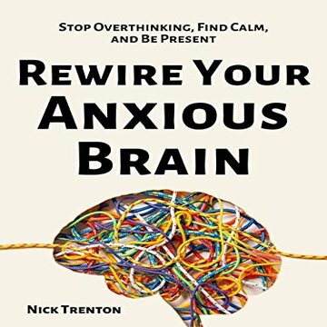 Unwind Your Anxiety Habit Loop: Mastering Your Mind With Nick Trenton ...